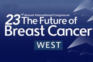 Annual International Congress on the Future of Breast Cancer® West ...